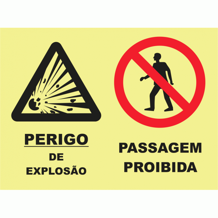 PERIGO DE EXPLOSÃO. PASSAGEM PROIBIDA
