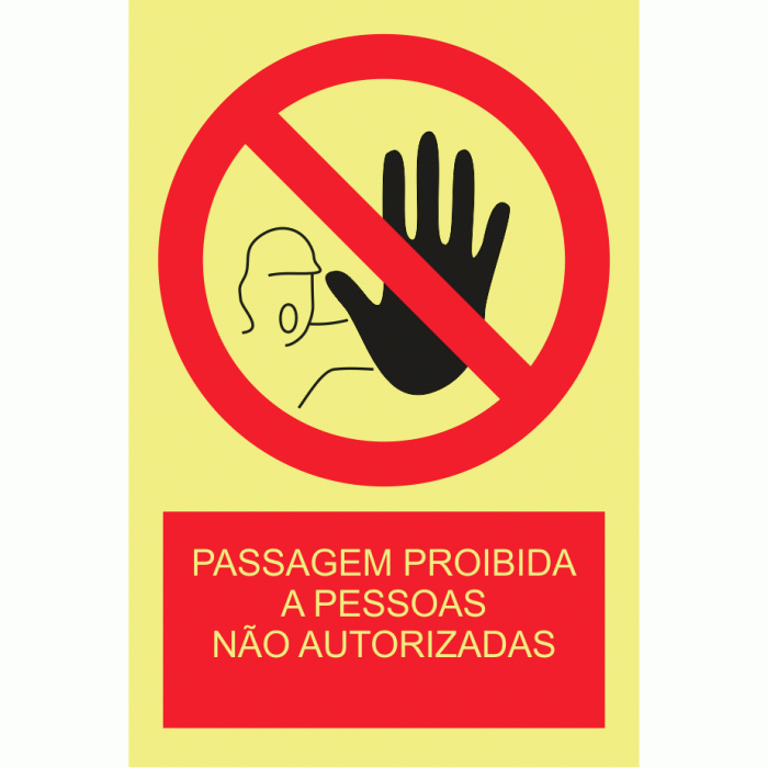 Passagem proibida a pessoas não autorizadas